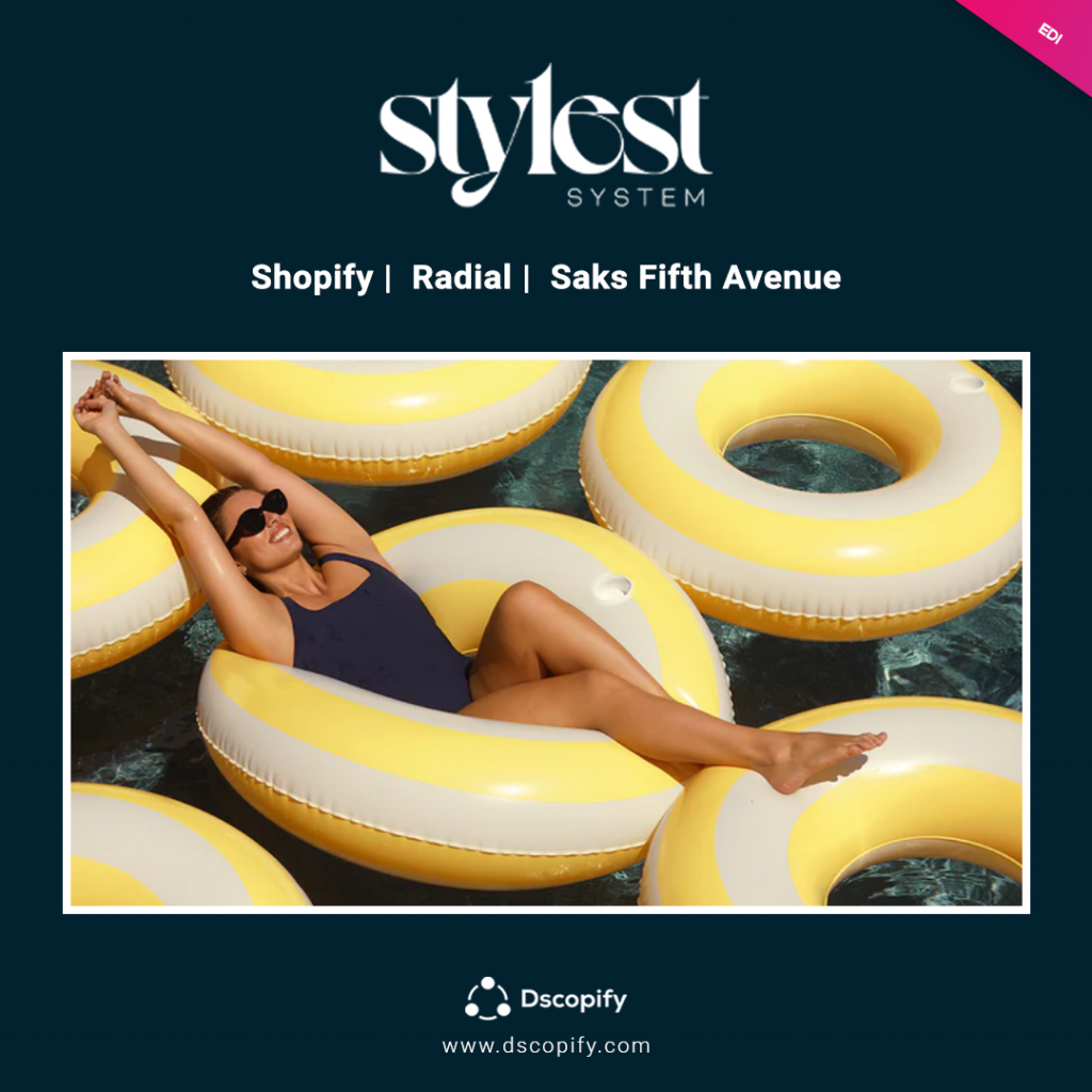 Stylest - Shopify, Radial & Saks Fifth Avenue Integration - Dscopify