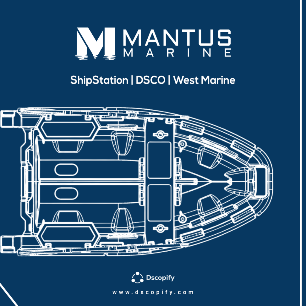 Mantus Marine - ShipStation, DSCO, West Marine - Dscopify